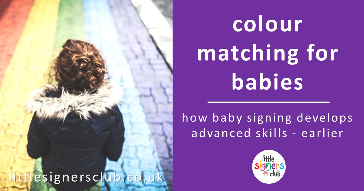 easy colour matching for babies + toddlers - Little Signers Club